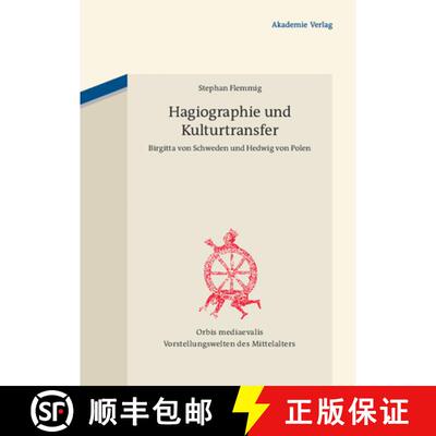 【3-4周达】Hagiographie Und Kulturtransfer : Birgitta Von Schweden Und Hedwig Von Polen [9783050051550]