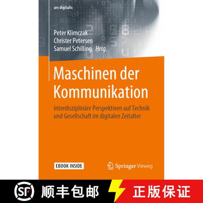 【3-4周达】Maschinen der Kommunikation: Interdisziplinäre Perspektiven auf Technik und Gesellschaft ... [9783658278519]