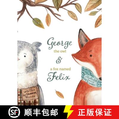 【3-4周达】George the Owl and a Fox Named Felix [9798218427269]