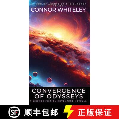 【3-4周达】Convergence Of Odysseys: A Science Fiction Adventure Novella [9781917181556]