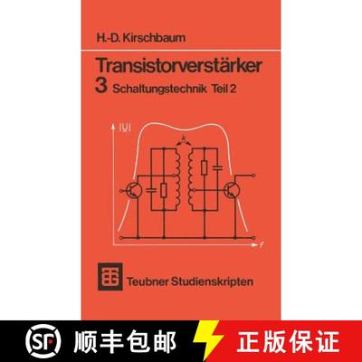 【3-4周达】Transistorverstärker 3 Schaltungstechnik Teil 2 (2. Auflage 1977) (2. Auflage 1977) [9783519100768]