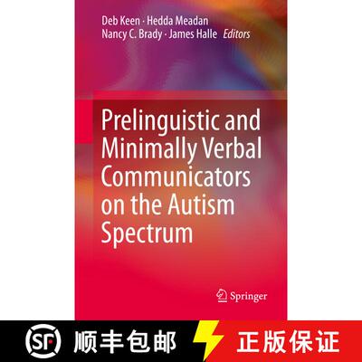 【3-4周达】精装 Prelinguistic and Minimally Verbal Communicators on the Autism Spectrum (1st ed. 2016) [9789811007118]