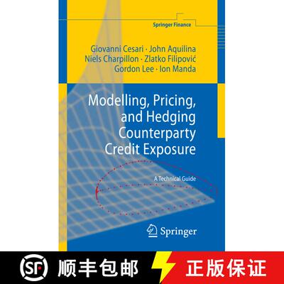 【3-4周达】精装 Modelling, Pricing, and Hedging Counterparty Credit Exposure: A Technical Guide [9783642044533]