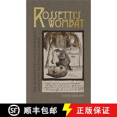 【3-4周达】Rossetti's Wombat : Pre-Raphaelites and Australian Animals in Victorian London [9781904750604]