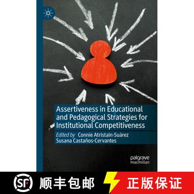 【3-4周达】Assertiveness in Educational and Pedagogical Strategies for Institutional Competitiveness [9783031588877]