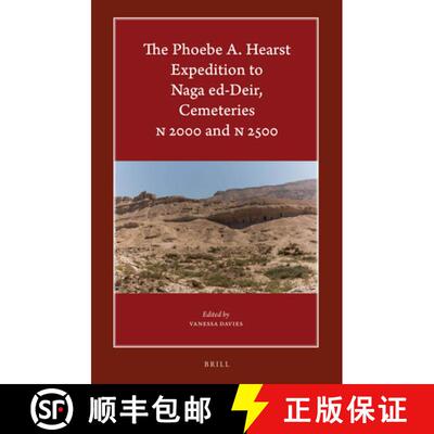 预订 精装 The Phoebe A. Hearst Expedition to Naga Ed-Deir, Cemeteries N 2000 and N 2500 [9789004396913]