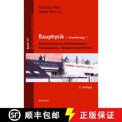 【3-4周达】精装 Bauphysik – Erweiterung 1: Energieeinsparung und Wärmeschutz. Energieausweis – Ges... [9783035614206]