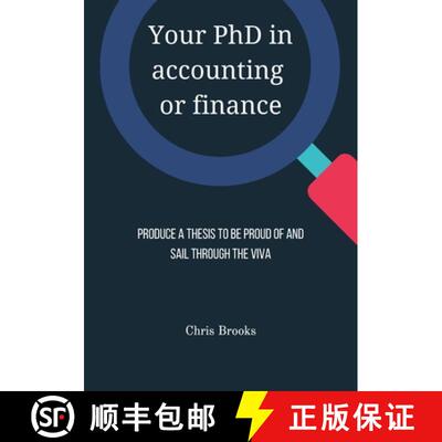 【3-4周达】Your PhD in accounting or finance: Produce a thesis to be proud of and sail through the viva [9781915189035]