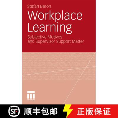 【3-4周达】Workplace Learning: Subjective Motives and Supervisor Support Matter [9783531178578]