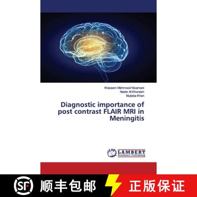 预订 Diagnostic importance of post contrast FLAIR MRI in Meningitis [9786139449774]