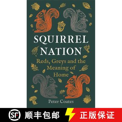 【3-4周达】Squirrel Nation – Reds, Greys and the Meaning of Home [9781789147704]