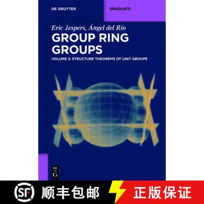 【3-4周达】Structure Theorems of Unit Groups [9783110411492]