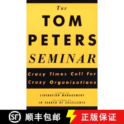 【3-4周达】The Tom Peters Seminar: Crazy Times Call for Crazy Organizations [9780679754930]