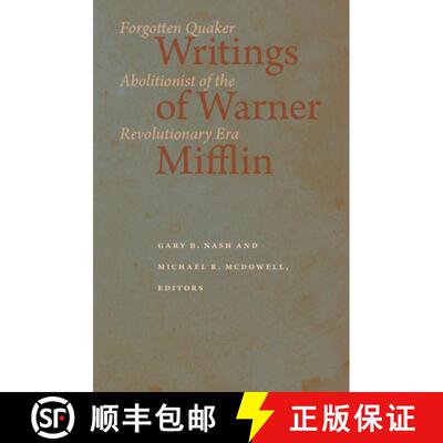 【3-4周达】Writings of Warner Mifflin: Forgotten Quaker Abolitionist of the Revolutionary Era [9781644531853]