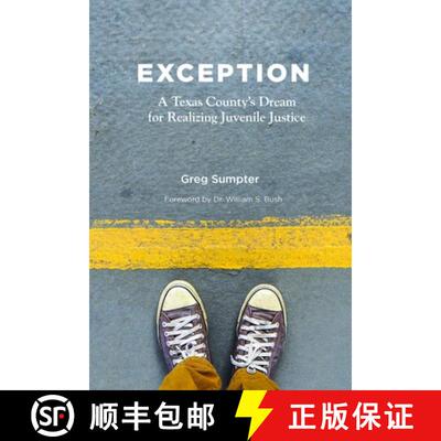 【3-4周达】Exception: A Texas County's Dream for Realizing Juvenile Justice [9780875655802]