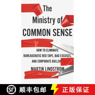 【3-4周达】Ministry of Common Sense: How to Eliminate Bureaucratic Red Tape, Bad Excuses, and Corpora... [9781529332483]