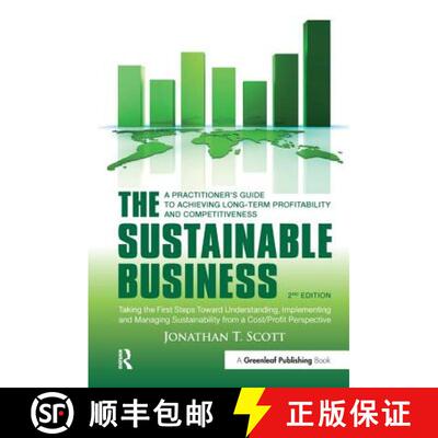 预订 精装 The Sustainable Business: A Practitioner's Guide to Achieving Long-Term Profitability and C... [9781907643897]