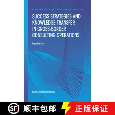 【3-4周达】精装 Success Strategies and Knowledge Transfer in Cross-Border Consulting Operations [9780792377764]
