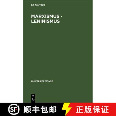 【3-4周达】Marxismus - Leninismus: Geschichte Und Gestalt [9783110050226]