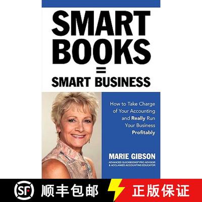 预订 Smart Books = Smart Business How to Take Charge of Your Accounting and Really Run Your Business ... [9780984377404]
