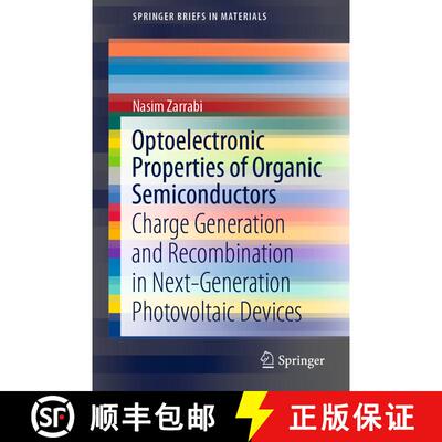 【3-4周达】Optoelectronic Properties of Organic Semiconductors : Charge Generation and Recombination ... [9783030931612]