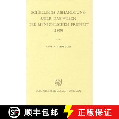 【3-4周达】精装 Schellings Abhandlung UEber Das Wesen Der Menschlichen Freiheit (1809) [9783484701076]