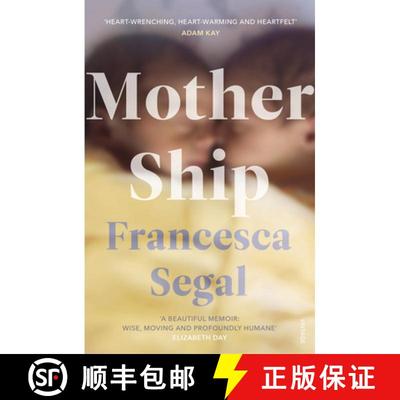 【3-4周达】Mother Ship : 'Heart-wrenching, heart-warming and heartfelt' Adam Kay, author of This is G... [9781784709464]