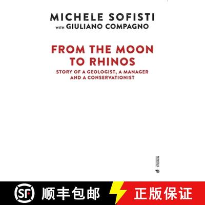 【3-4周达】From the Moon to Rhinos: Story of a Geologist, a Manager and a Conservationist [9788869774591]