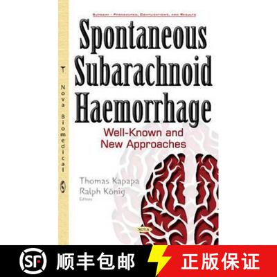 【3-4周达】Spontaneous Subarachnoid Haemorrhage: Well-Known and New Approaches *Editor to see the fin... [9781634852708]