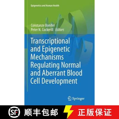 【3-4周达】Transcriptional and Epigenetic Mechanisms Regulating Normal and Aberrant Blood Cell Develo... [9783662514665]