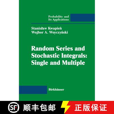 【3-4周达】Random Series and Stochastic Integrals: Single and Multiple: Single and Multiple [9780817641986]