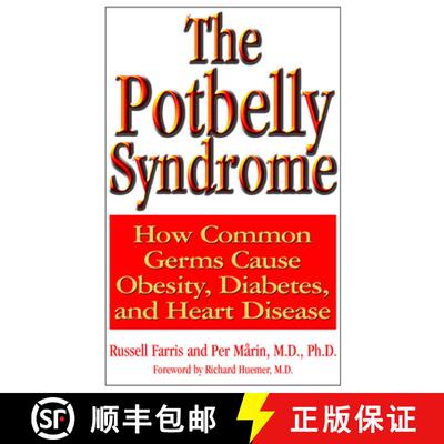 【3-4周达】The Potbelly Syndrome : How Common Germs Cause Obesity, Diabetes, and Heart Disease [9781681628172]