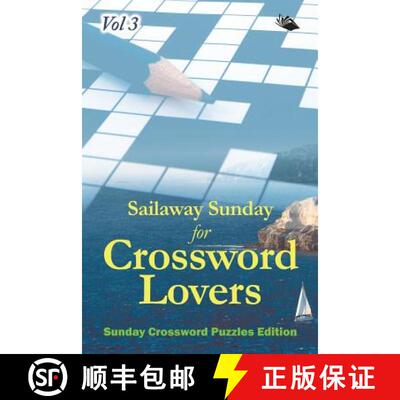 预订 Sailaway Sunday for Crossword Lovers Vol 3: Sunday Crossword Puzzles Edition [9781682804636]