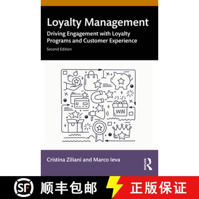 【3-4周达】Loyalty Management: Driving Engagement with Loyalty Programs and Customer Experience [9781032510354]