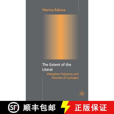 【3-4周达】The Extent of the Literal: Metaphor, Polysemy and Theories of Concepts [9781403902337]