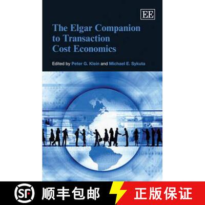 【3-4周达】精装 The Elgar Companion to Transaction Cost Economics [9781845427665]