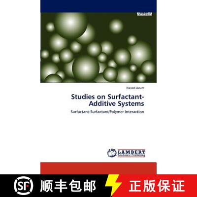 预订 Studies on Surfactant-Additive Systems [9783847339052]