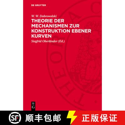 【3-4周达】精装 Theorie der Mechanismen zur Konstruktion ebener Kurven [9783112747483]