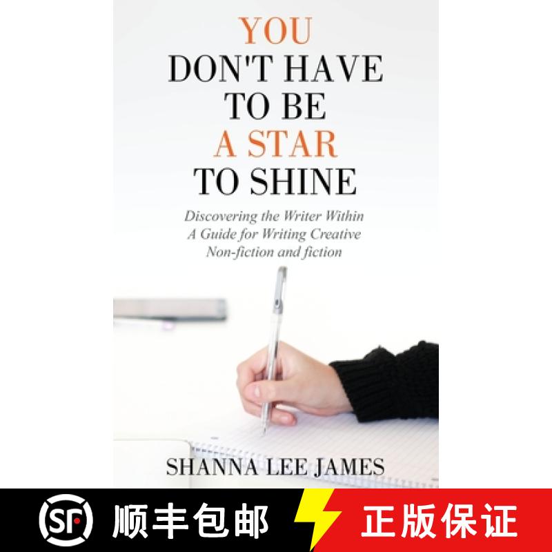 【3-4周达】You Don't Have to Be a Star to Shine: Discovering the Writer Within/ A Guide for Writing C... [9781662903151]