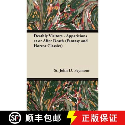 【3-4周达】Deathly Visitors - Apparitions at or After Death (Fantasy and Horror Classics) [9781447405672]