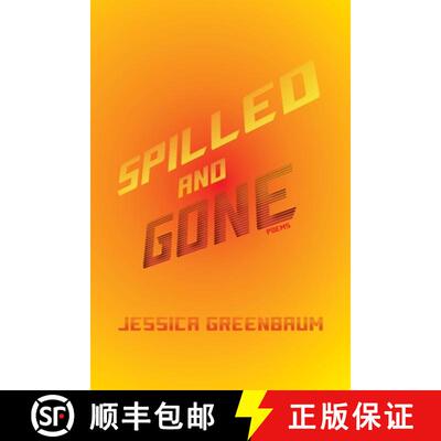 【3-4周达】Spilled and Gone: Poems [9780822965725]