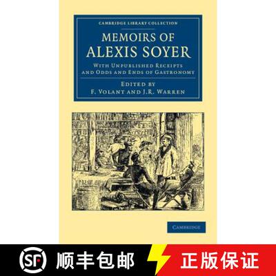 【3-4周达】Memoirs of Alexis Soyer: With Unpublished Receipts and Odds and Ends of Gastronomy - Memoi... [9781108063319]