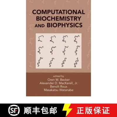 【3-4周达】精装 Computational Biochemistry and Biophysics [9780824704551]
