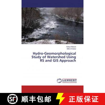 预订 Hydro-Geomorphological Study of Watershed Using RS and GIS Approach [9786202005562]