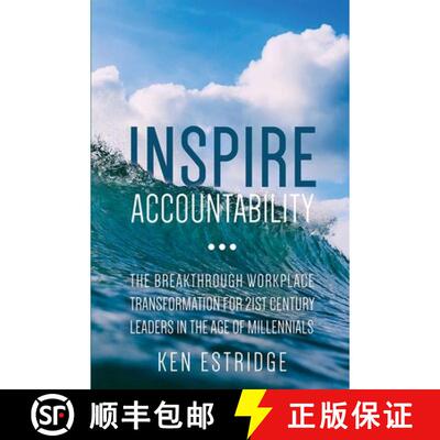 【3-4周达】Inspire Accountability : The Breakthrough Workplace Transformation for 21st Century Leader... [9781642250220]