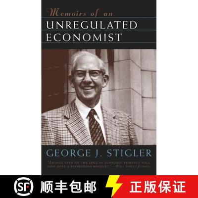 【3-4周达】Memoirs of an Unregulated Economist [9780226774404]