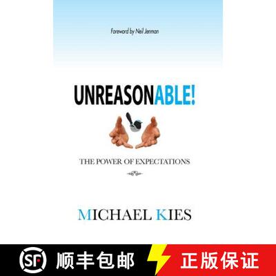 【3-4周达】精装 Unreasonable!: The power of expectations [9781452584980]