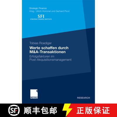 【3-4周达】Werte schaffen durch M&A-Transaktionen : Erfolgsfaktoren im Post-Akquisitionsmanagement [9783834924285]