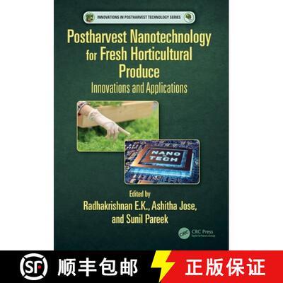 【3-4周达】Postharvest Nanotechnology for Fresh Horticultural Produce: Innovations and Applications [9780367695583]