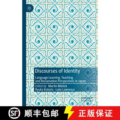 【3-4周达】精装 Discourses of Identity : Language Learning, Teaching, and Reclamation Perspectives in... [9783031119873]
